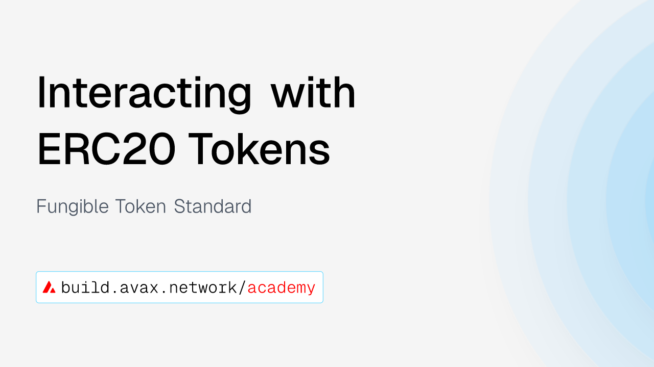 Interacting with ERC20 Tokens | Avalanche Builder Hub